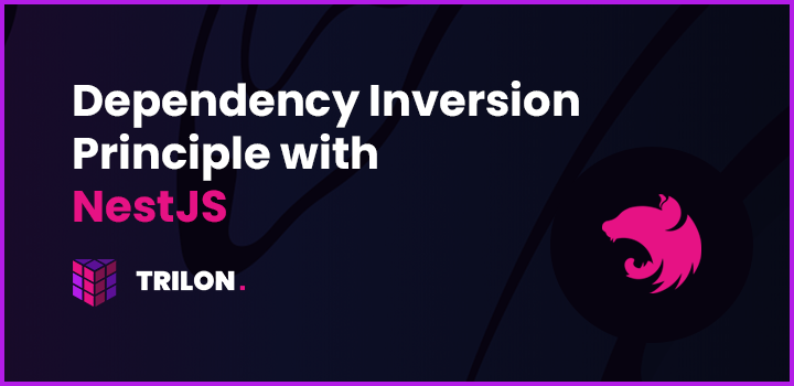 Dependency Inversion Principle - Trilon Consulting
